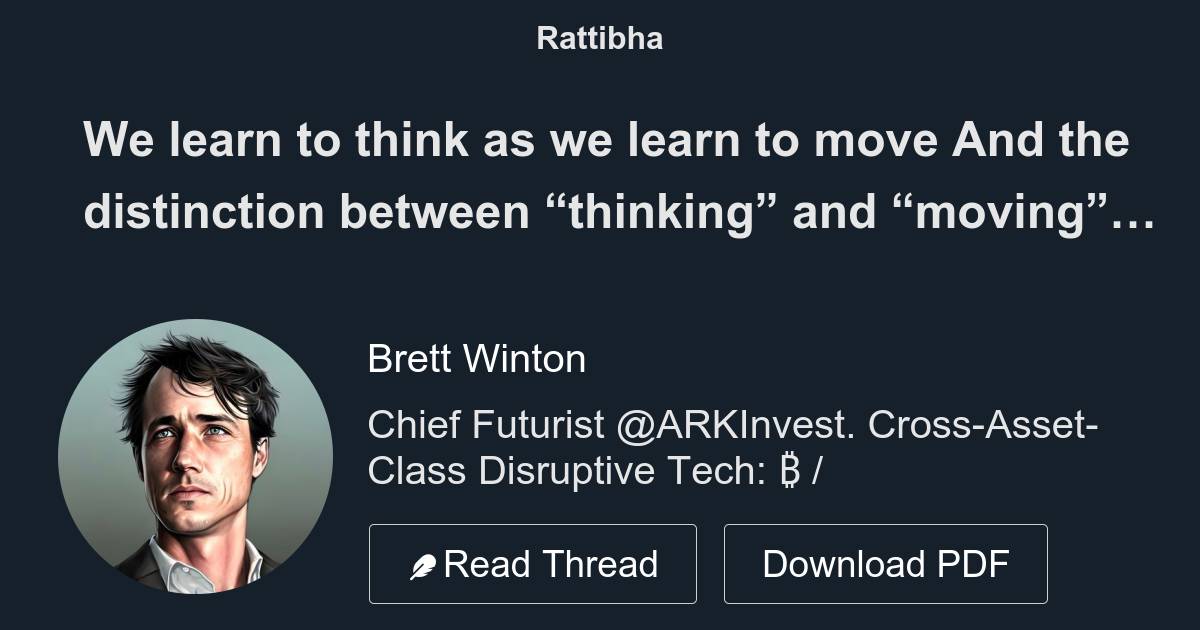 We learn to think as we learn to move And the distinction between ...