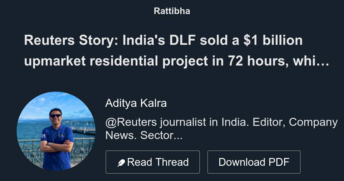 Reuters Story: India's DLF sold a $1 billion upmarket residential project in 72 hours, while ...