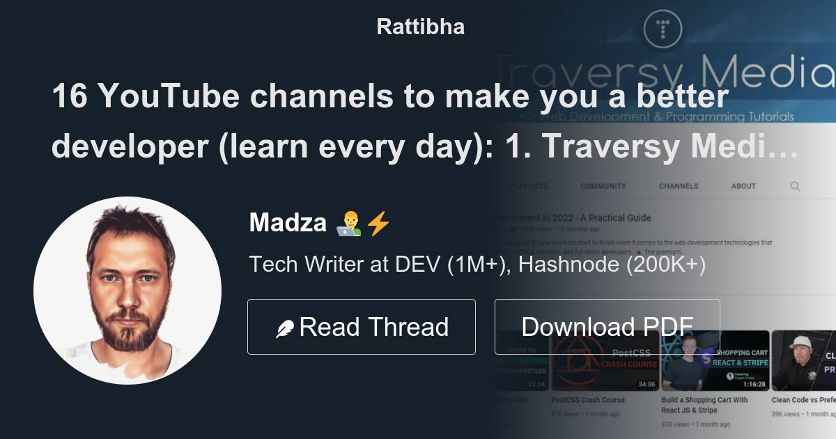 16 YouTube channels to make you a better developer (learn every day): - Thread from Madza 👨‍💻⚡ ...