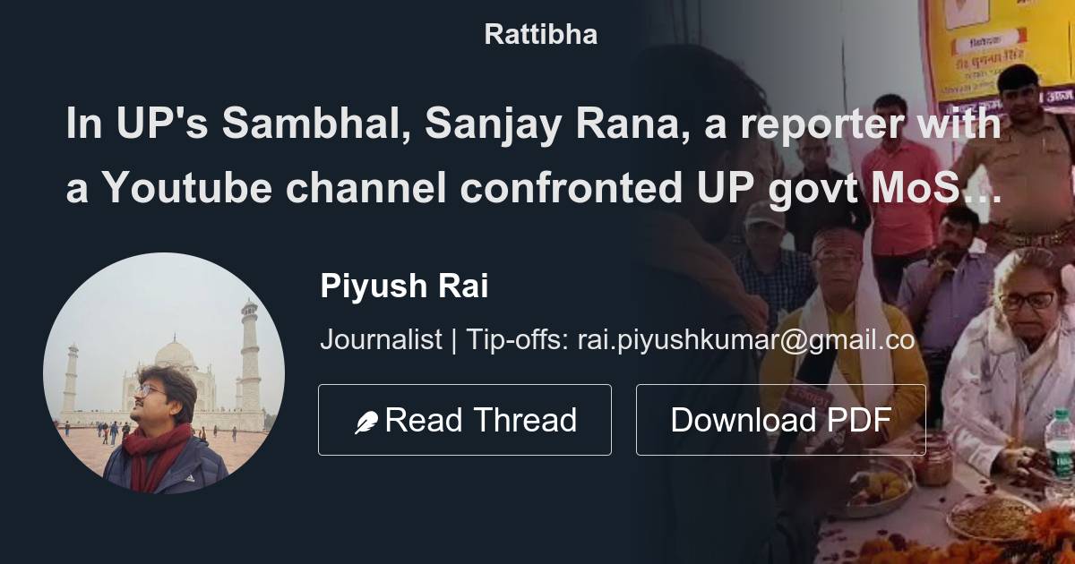 In UP's Sambhal, Sanjay Rana, a reporter with a Youtube channel ...