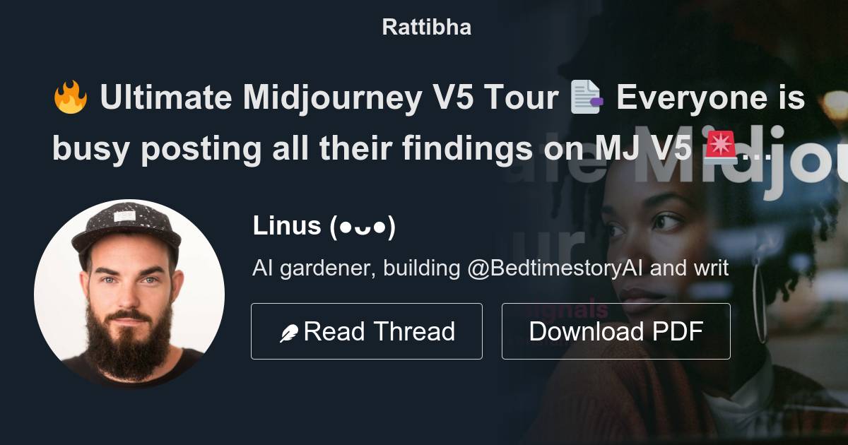 🔥 Ultimate Midjourney V5 Tour 📑 Everyone is busy posting all their findings on MJ V5 🚨 Less ...