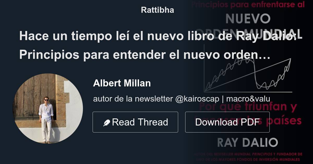 Hace un tiempo leí el nuevo libro de Ray Dalio: Principios para entender el nuevo orden mundial ...
