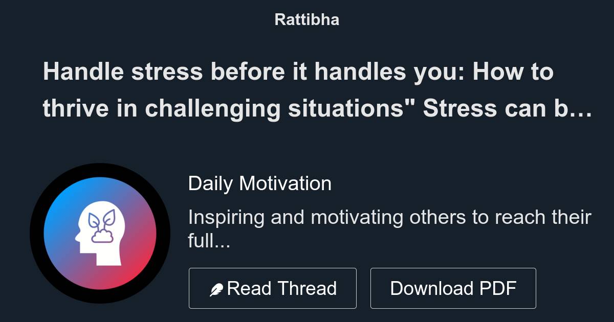 Handle stress before it handles you: How to thrive in challenging ...