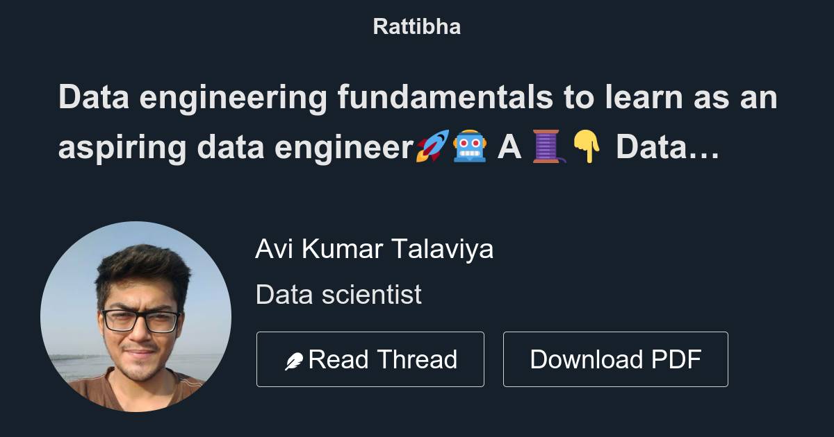 Data engineering fundamentals to learn as an aspiring data engineer🚀🤖 A 🧵👇 - Thread from Avi ...