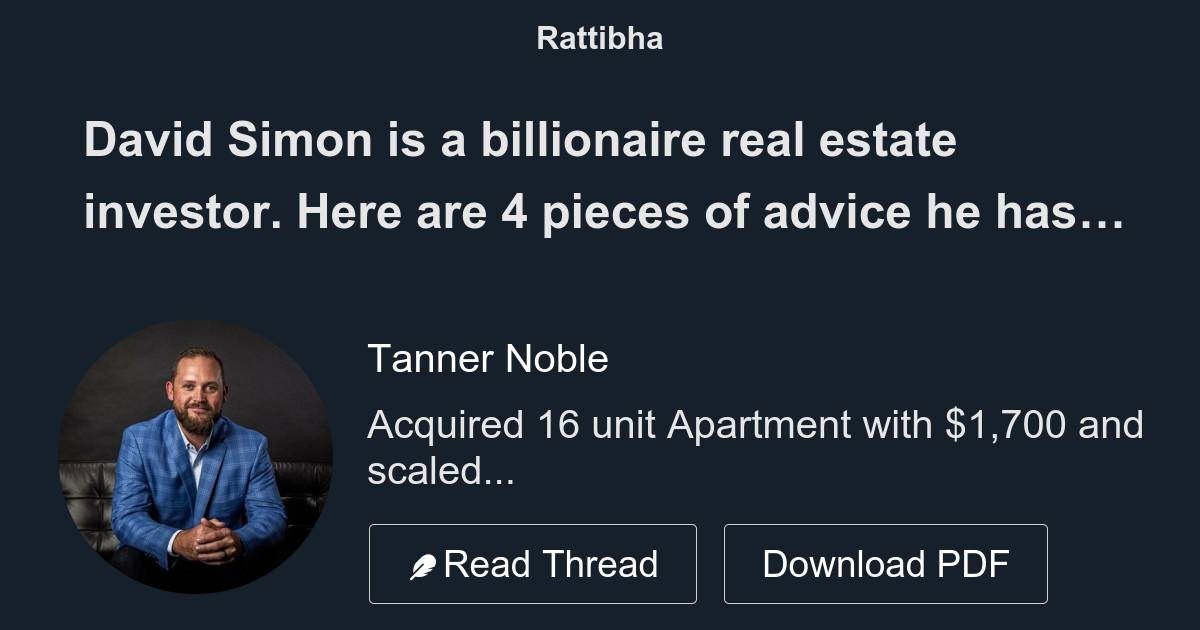 David Simon is a billionaire real estate investor. Here are 4 pieces of ...