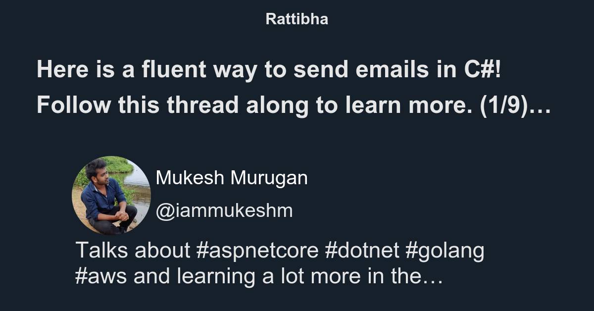 Here is a fluent way to send emails in C#! Follow this thread along to learn more. (1/9) #dotnet ...