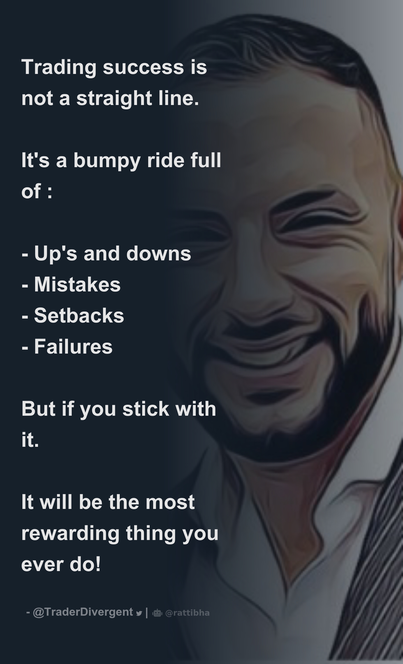 Trading success is not a straight line. It's a bumpy ride full of ...