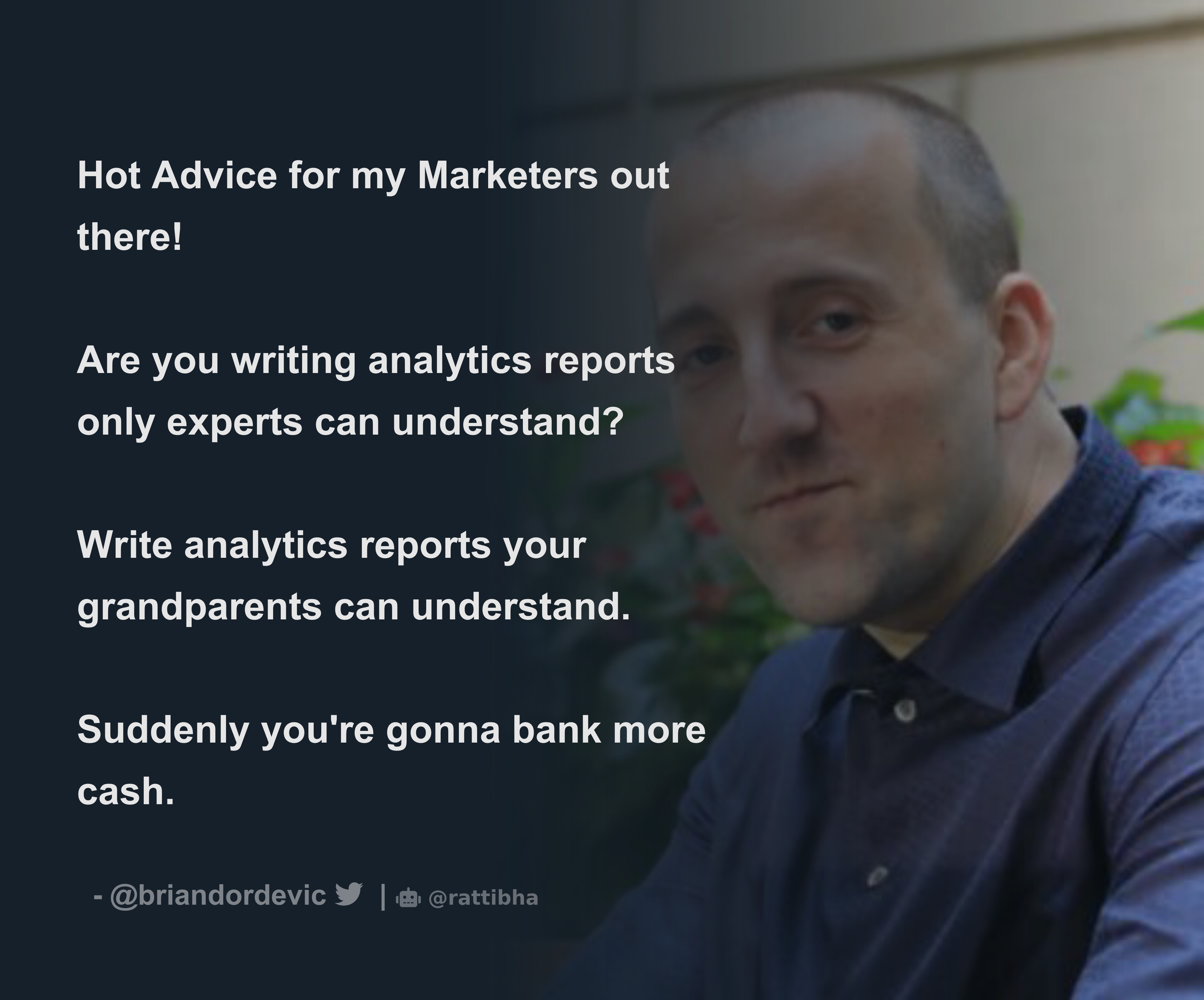 Hot Advice for my Marketers out there! Are you writing analytics reports only experts can ...