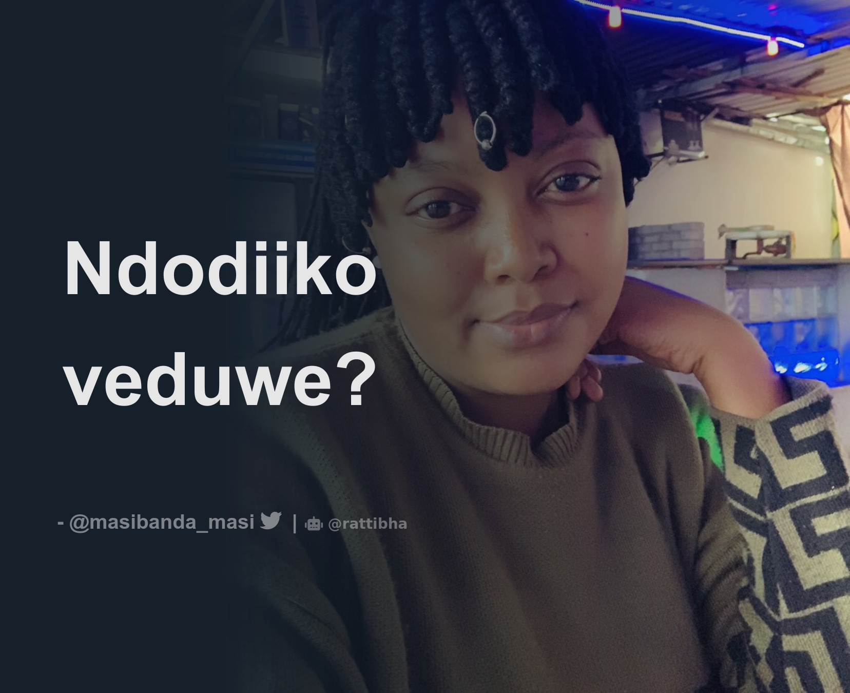 Ndodiiko veduwe? - Download Tweet Image from Patricia @masibanda_masi - Rattibha