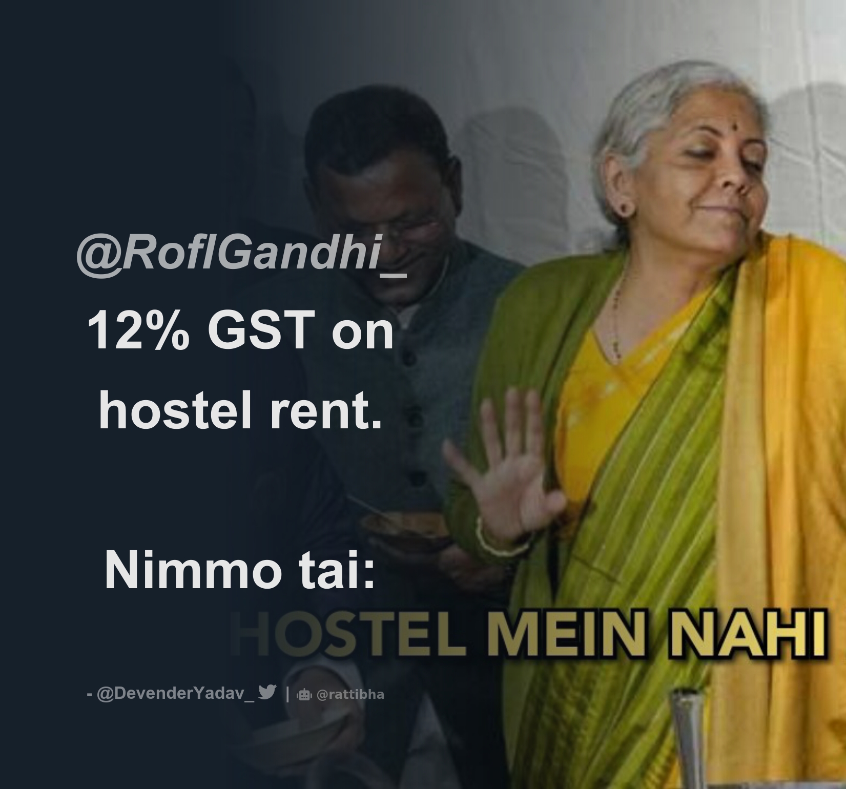 @RoflGandhi_ 12% GST on hostel rent. Nimmo tai: - Download Tweet Image from Devender Yadav (देव ...