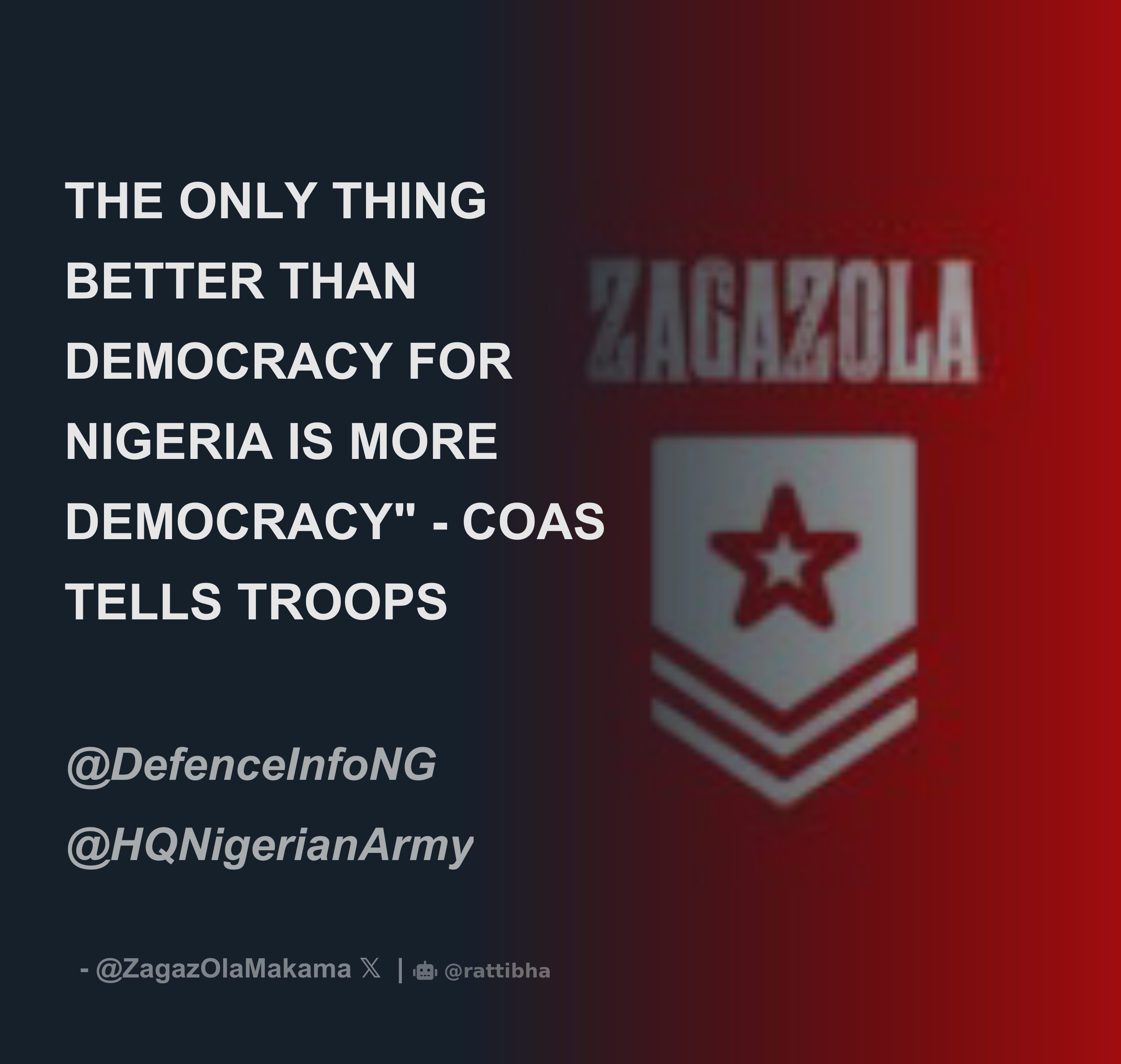 THE ONLY THING BETTER THAN DEMOCRACY FOR NIGERIA IS MORE DEMOCRACY" - COAS TELLS TROOPS ...
