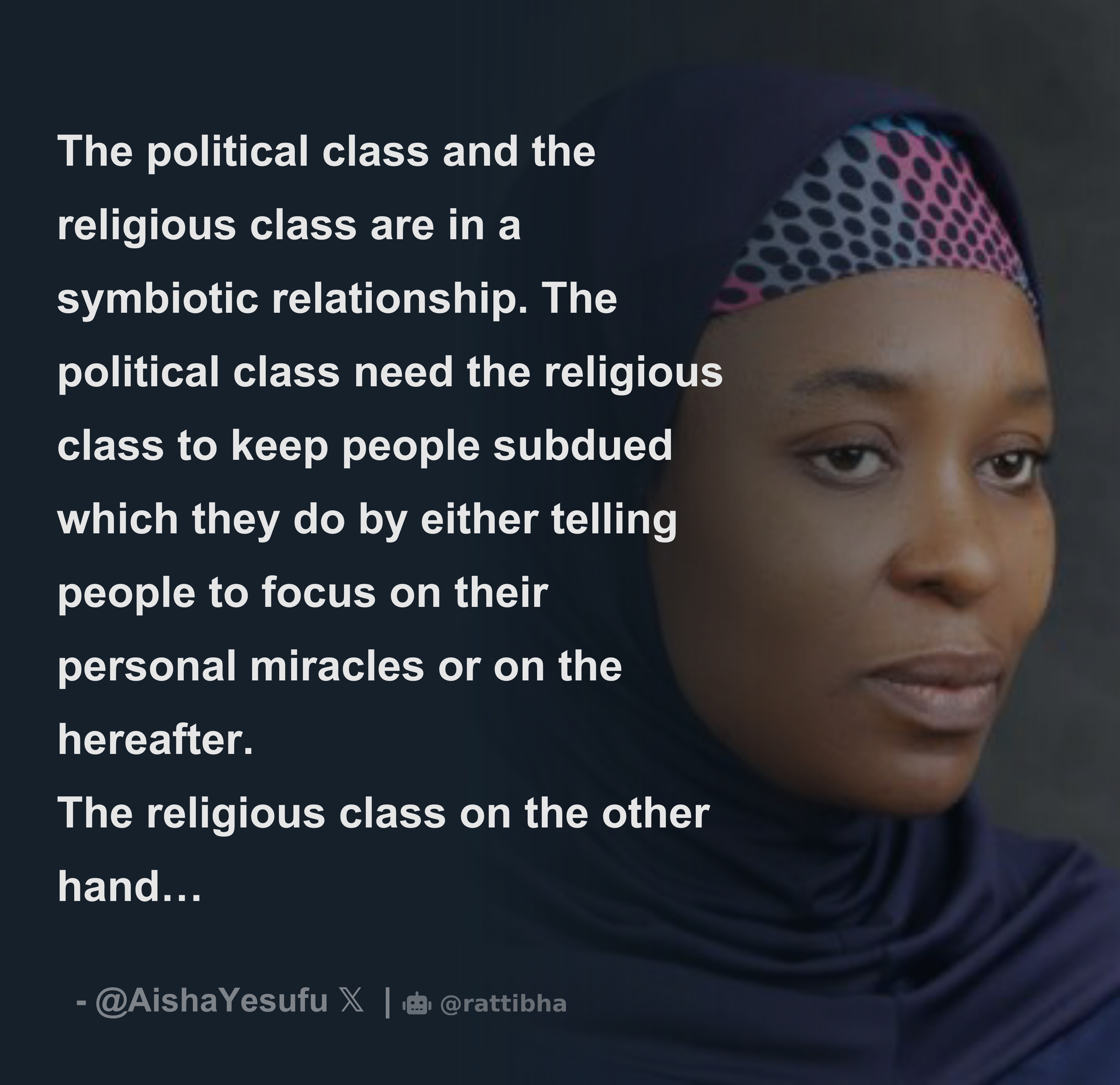 The political class and the religious class are in a symbiotic ...