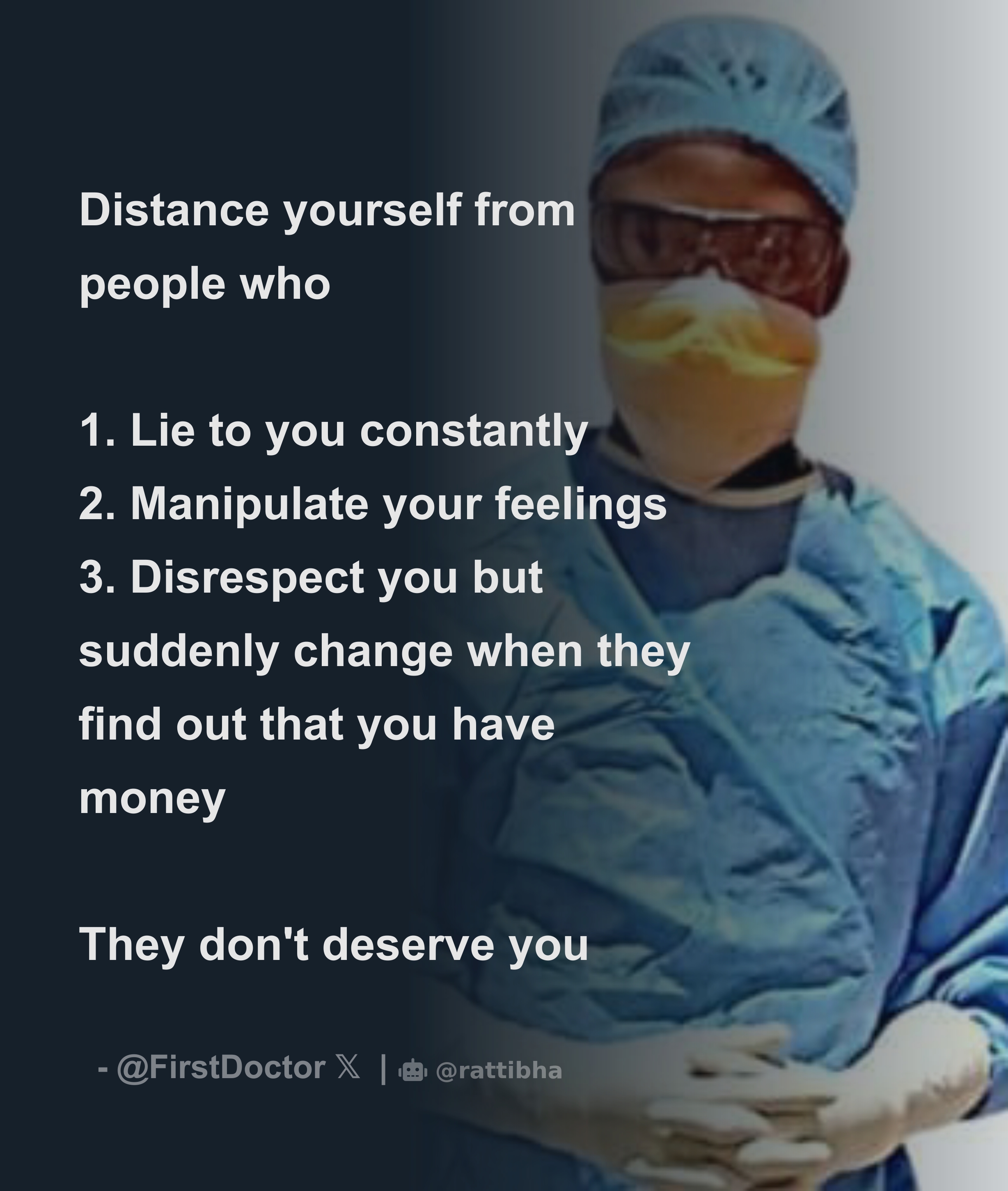 Distance yourself from people who 1. Lie to you constantly 2 ...