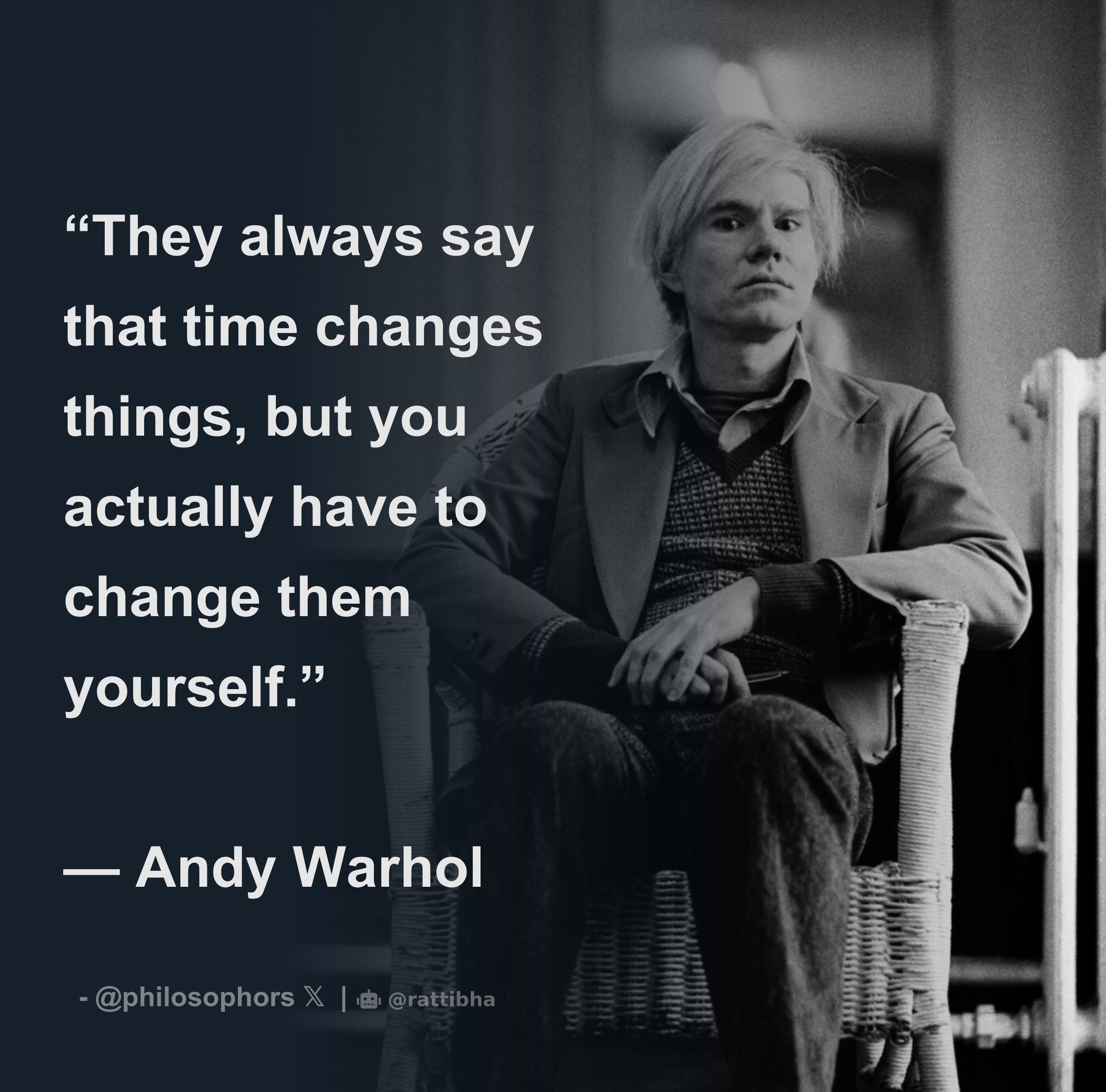 “They always say that time changes things, but you actually have to ...