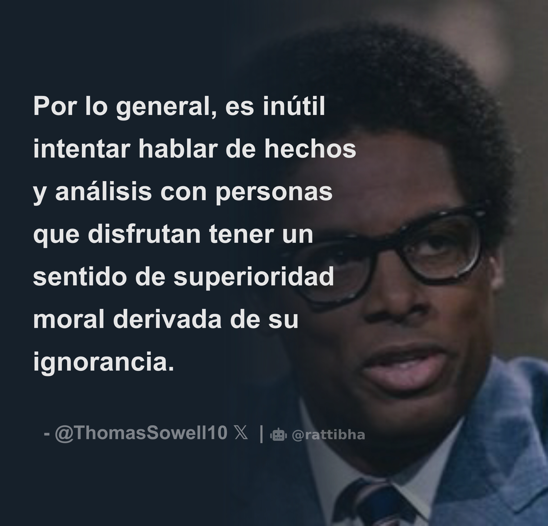 Por lo general, es inútil intentar hablar de hechos y análisis con ...