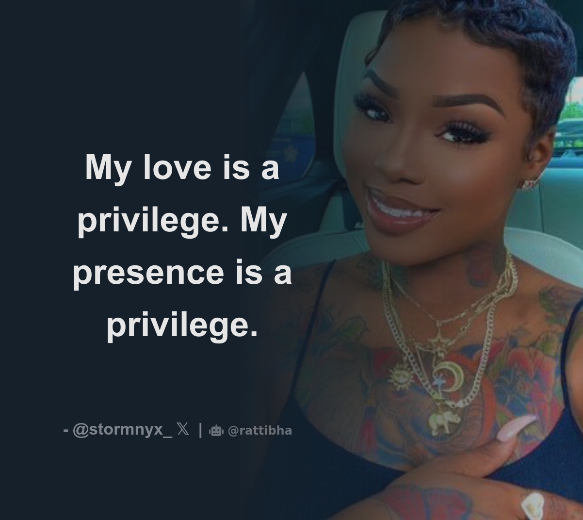 My love is a privilege. My presence is a privilege. - Download Tweet ...