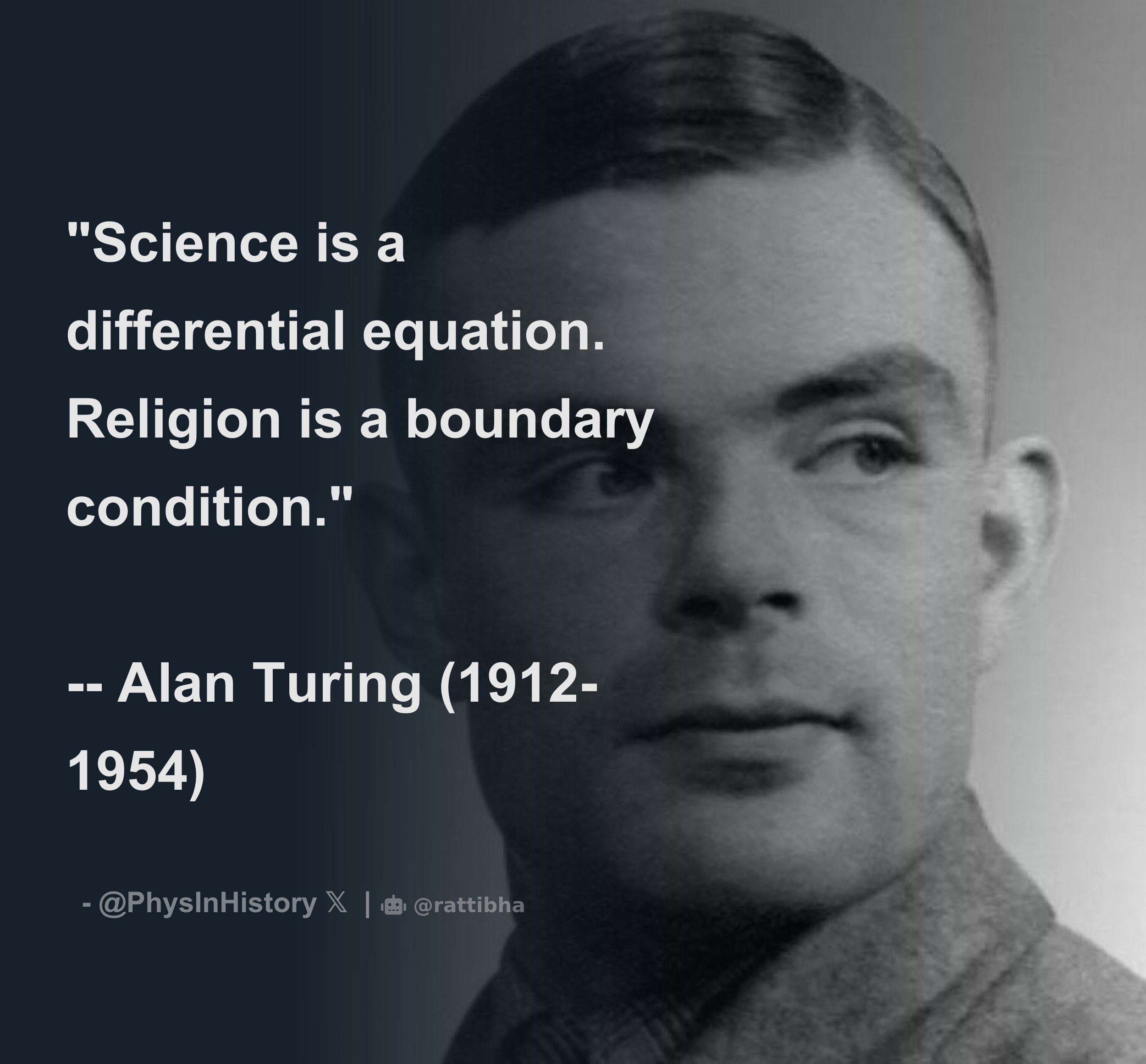 "Science is a differential equation. Religion is a boundary condition ...