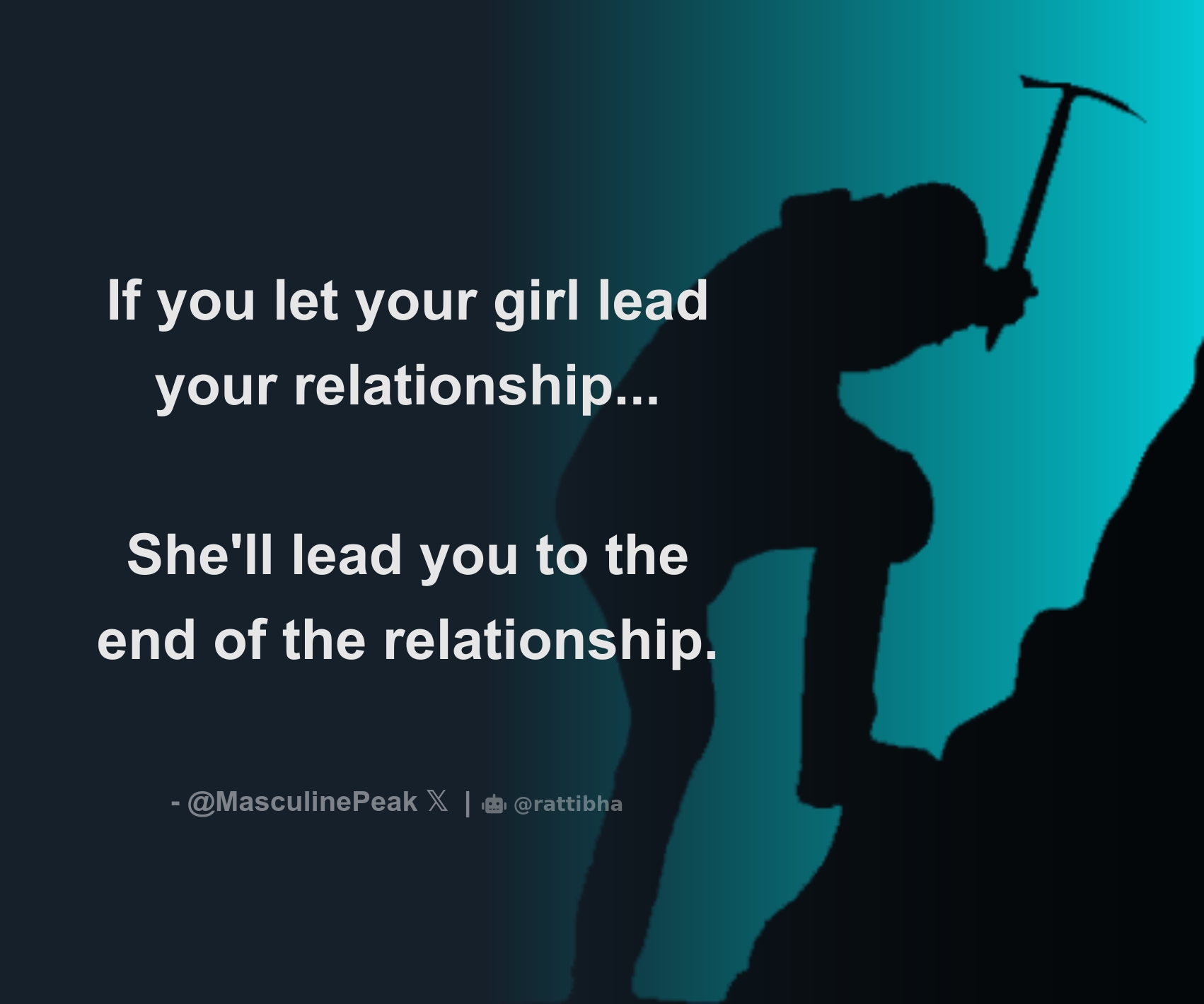 If You Let Your Girl Lead Your Relationship Shell Lead You To The