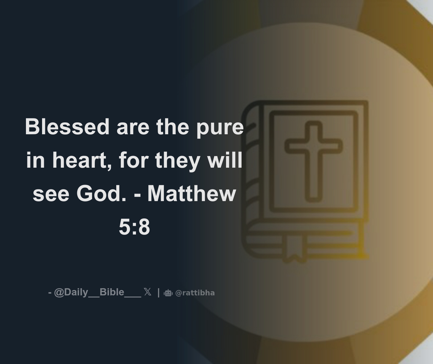Blessed are the pure in heart, for they will see God. - Matthew 5:8 ...
