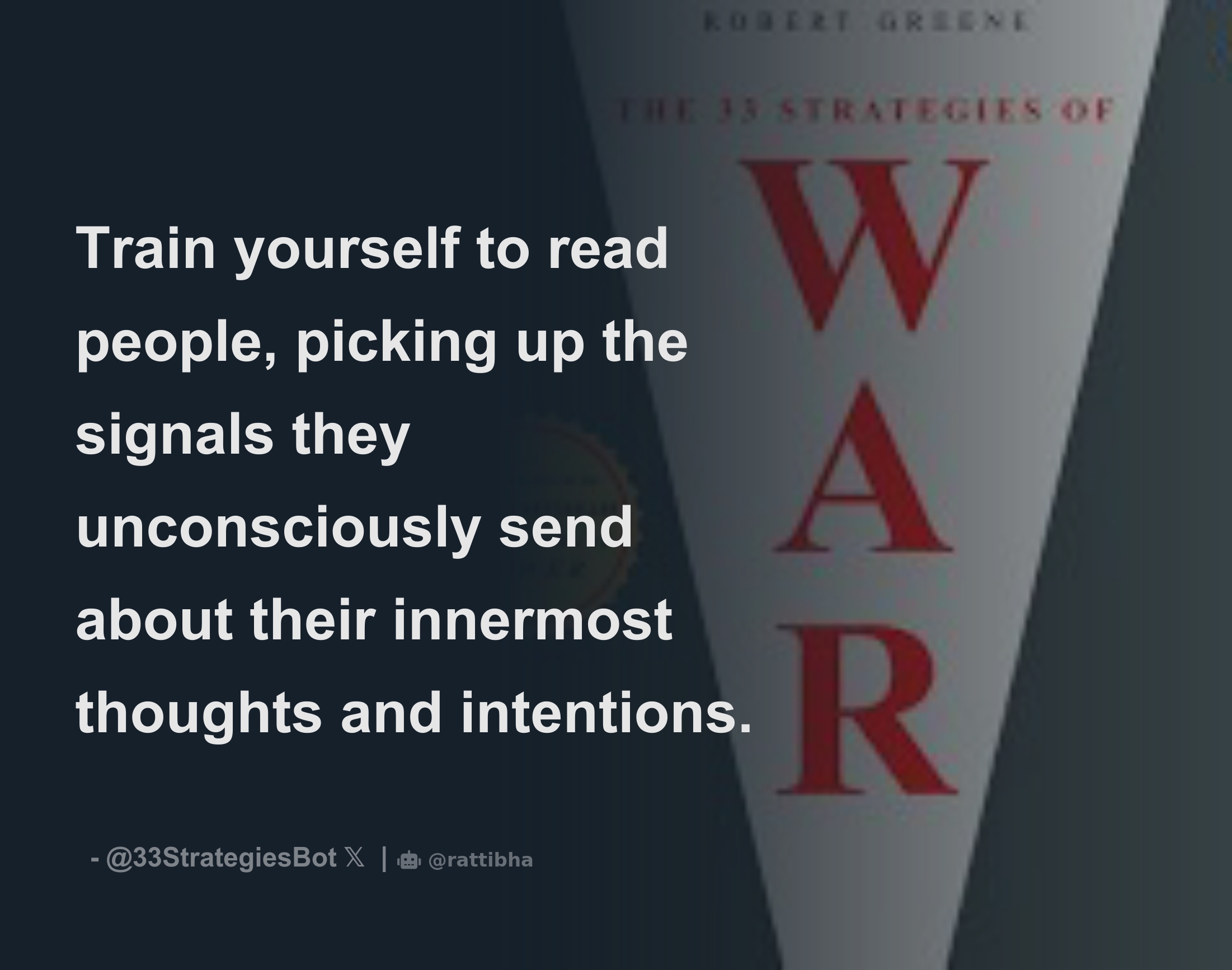 Train yourself to read people, picking up the signals they ...