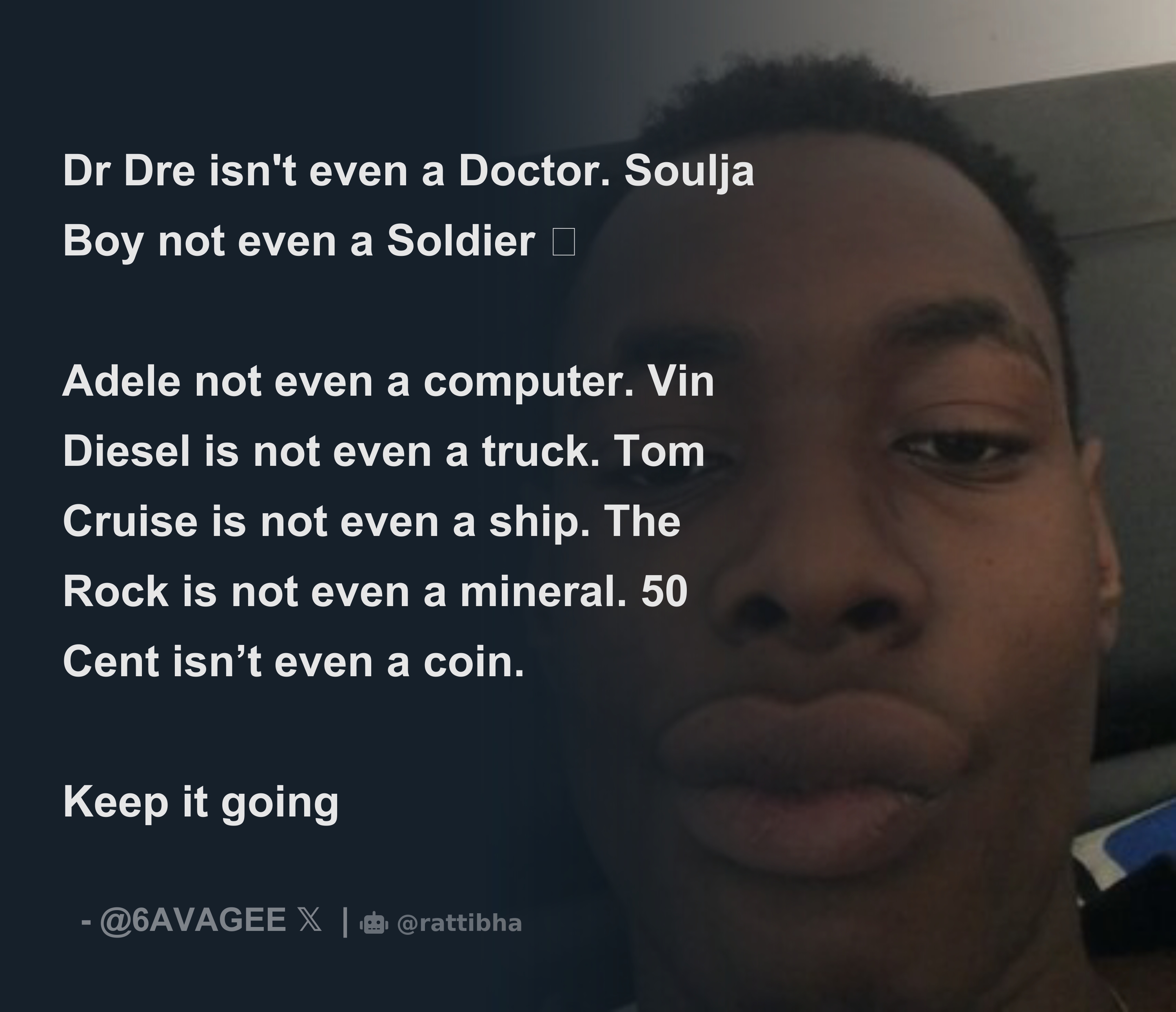 Dr Dre isn't even a Doctor. Soulja Boy not even a Soldier 🪖 Adele not ...