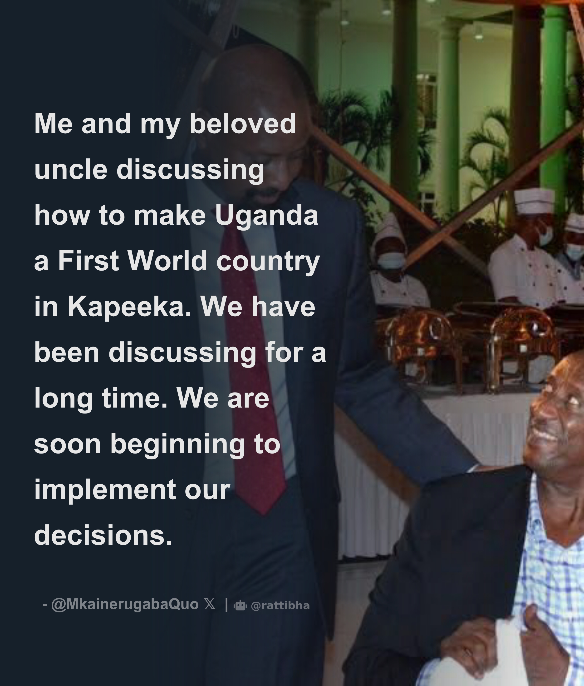 Me and my beloved uncle discussing how to make Uganda a First World ...