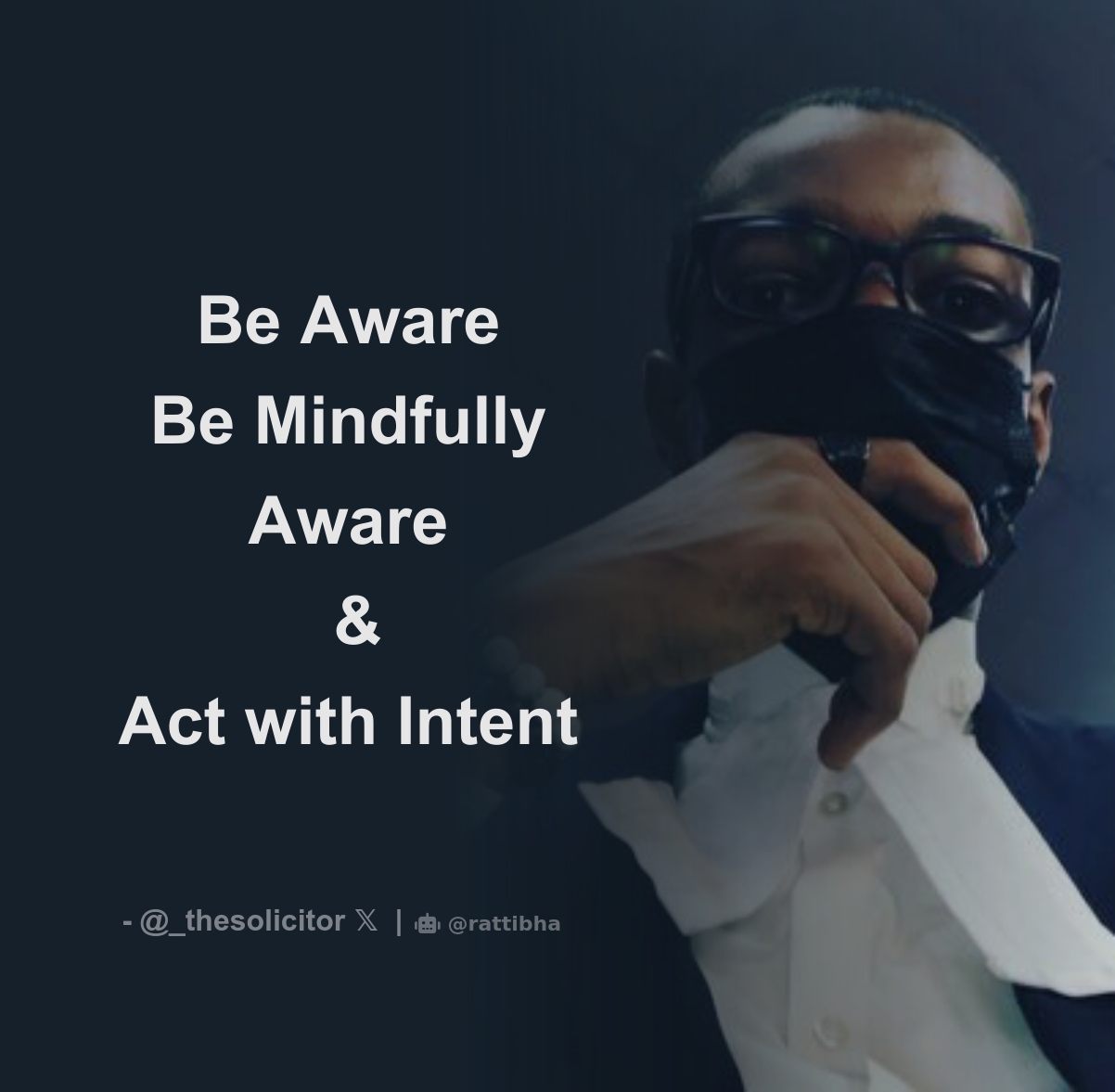 Be Aware Be Mindfully Aware & Act with Intent - Download Tweet Image ...