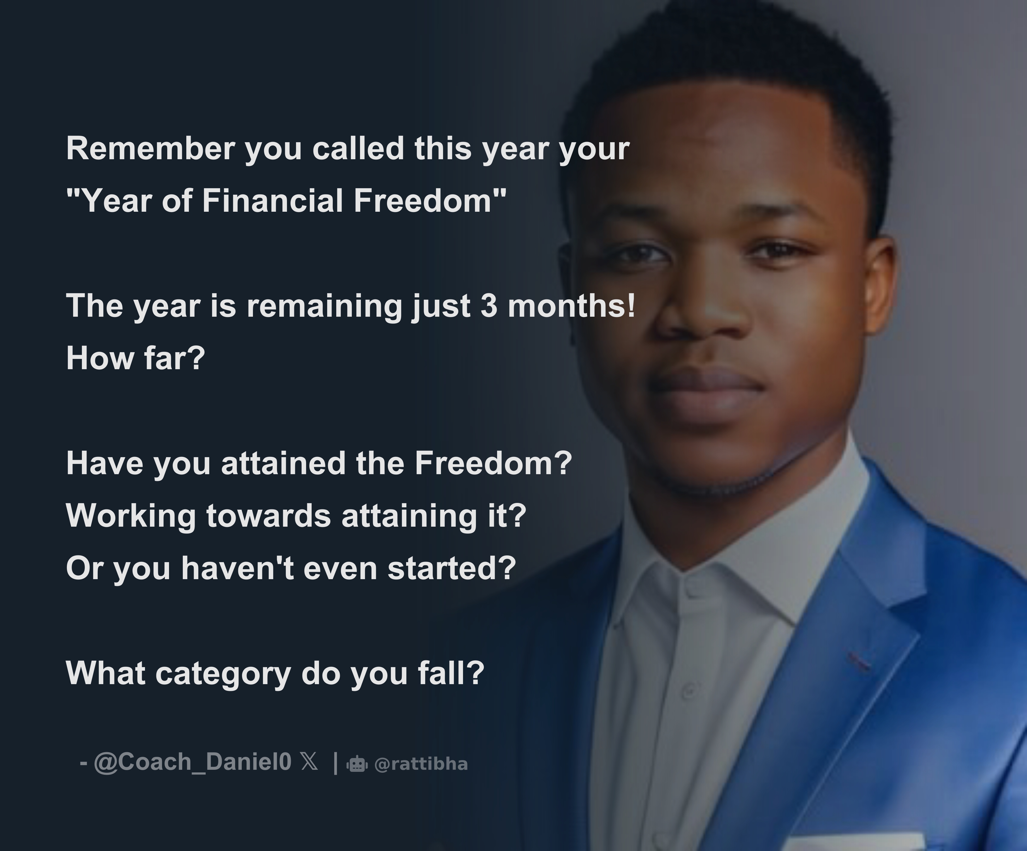 Remember you called this year your "Year of Financial Freedom" The year ...