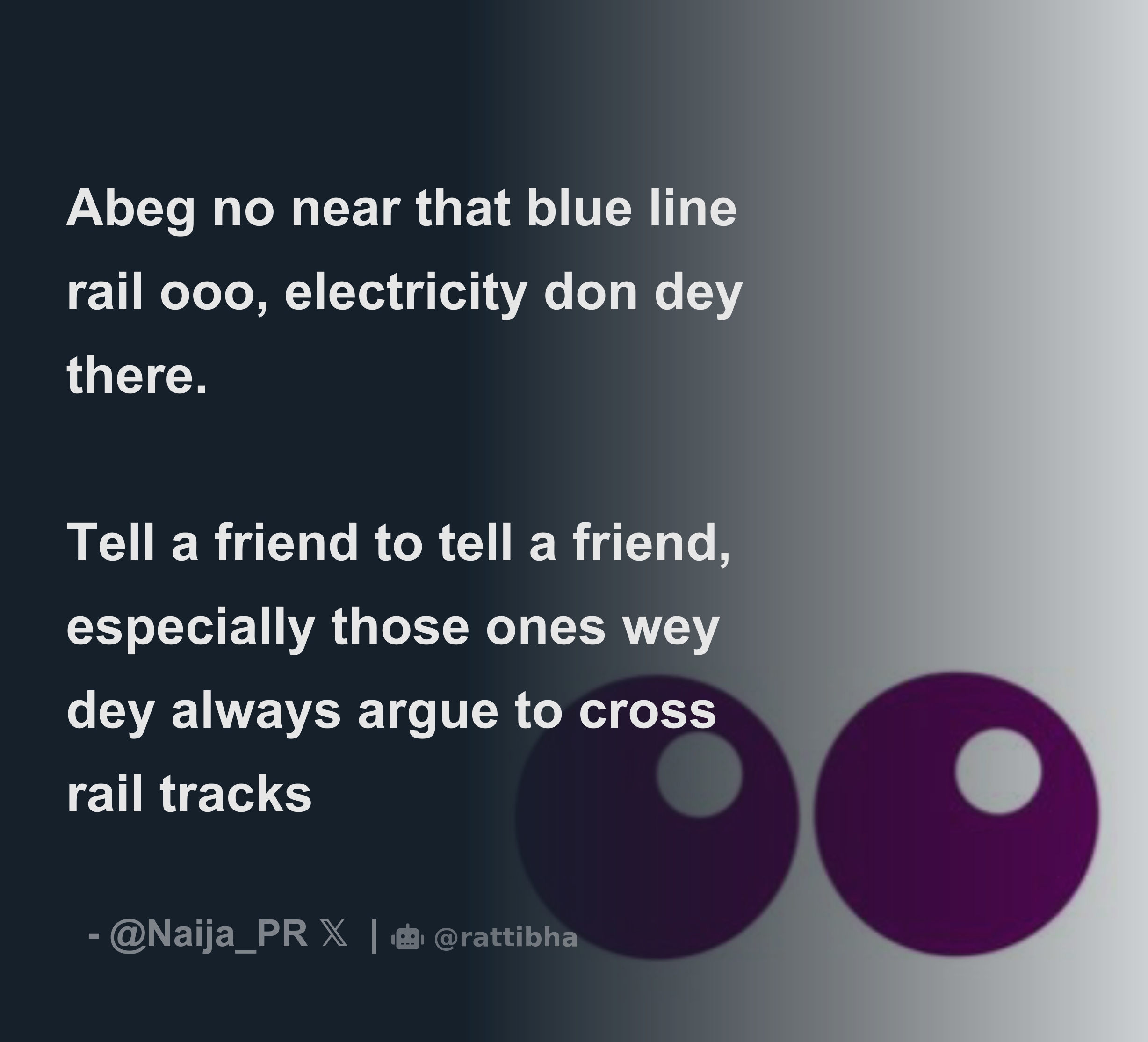 Abeg no near that blue line rail ooo, electricity don dey there. Tell a ...