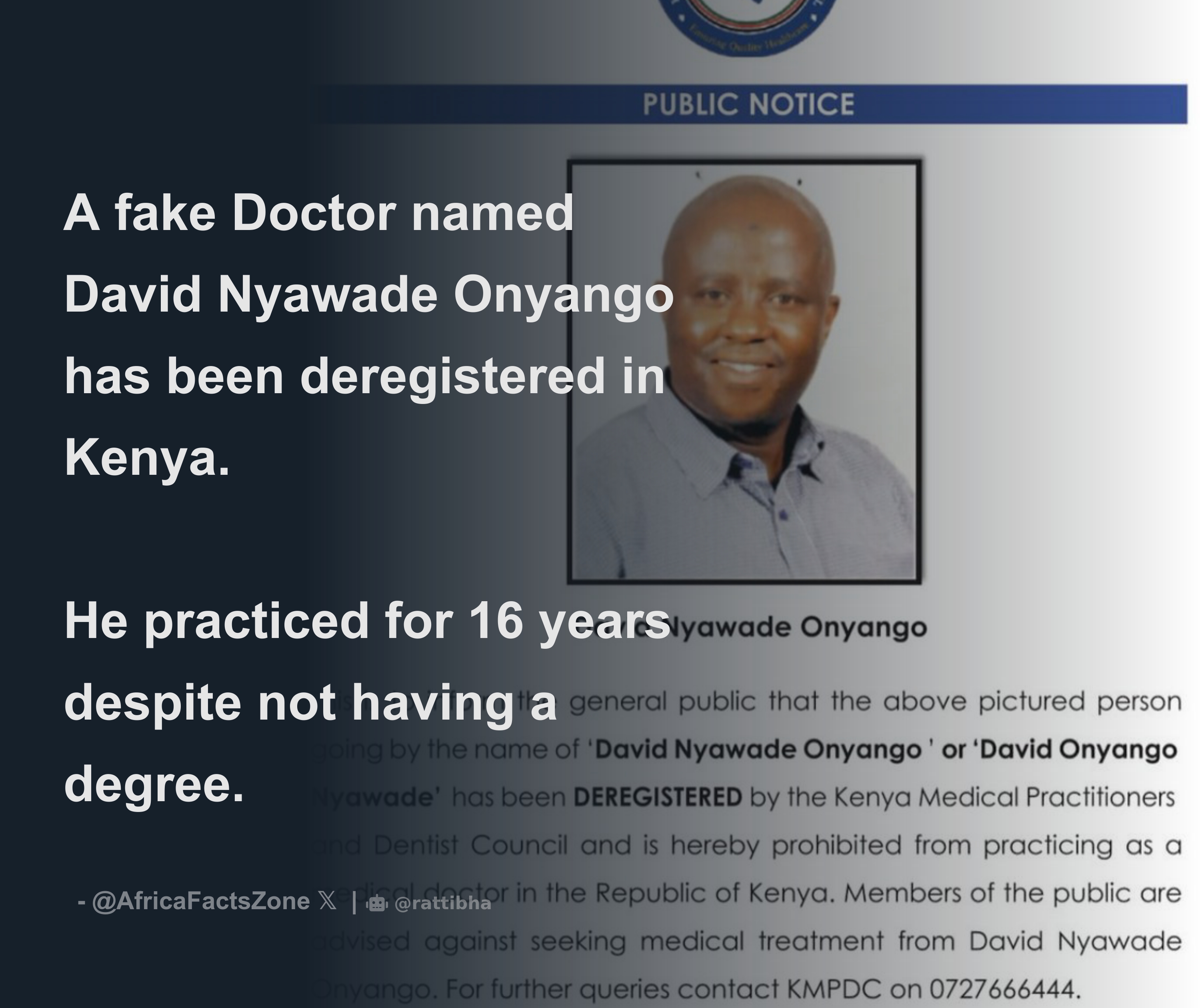 A fake Doctor named David Nyawade Onyango has been deregistered in Kenya. He practiced for 16 ...