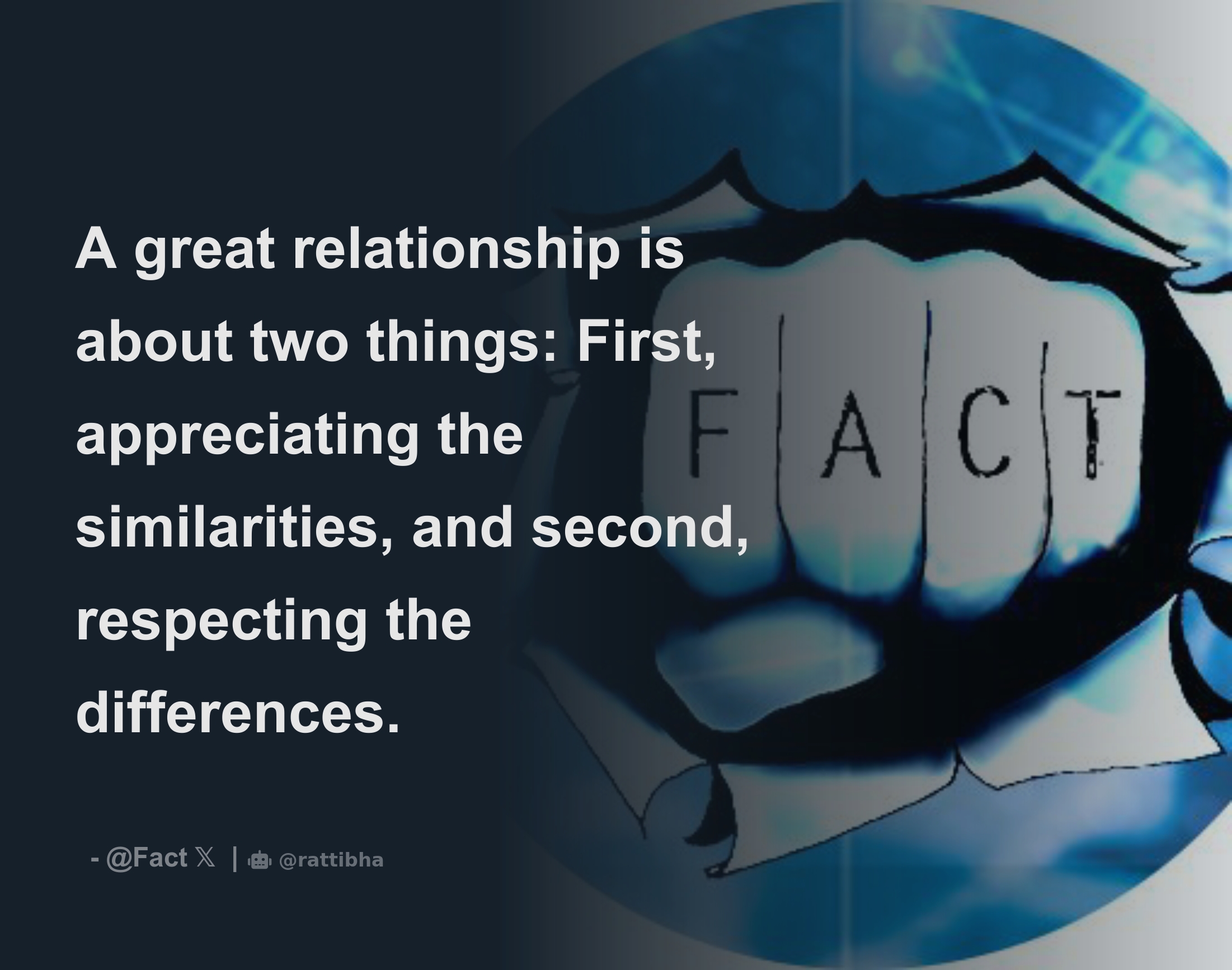A great relationship is about two things: First, appreciating the ...