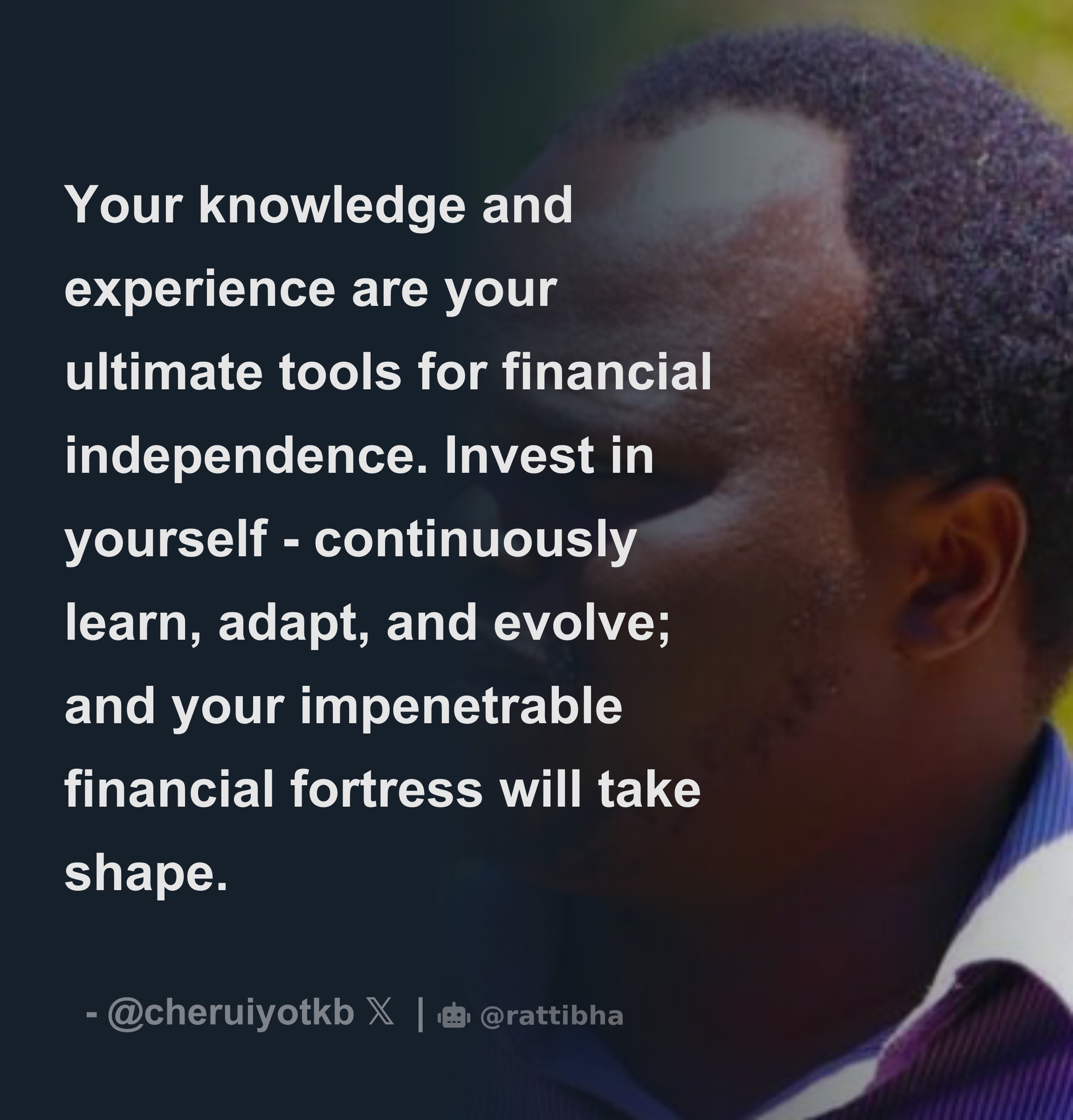 Your knowledge and experience are your ultimate tools for financial independence. Invest in ...
