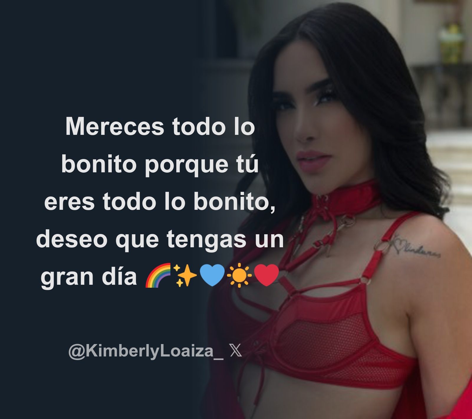 Mereces Todo Lo Bonito Porque Tú Eres Todo Lo Bonito Deseo Que Tengas