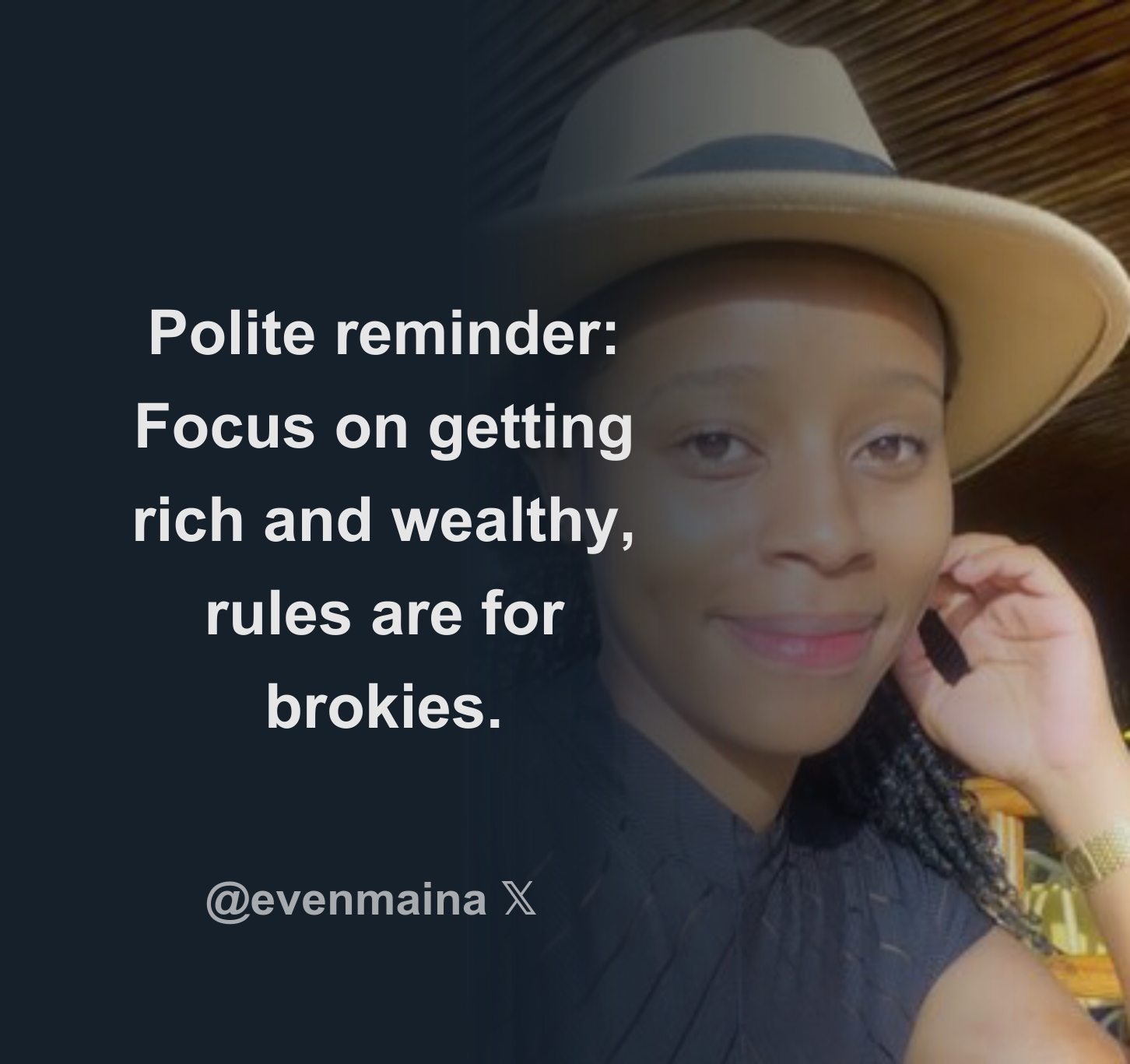 Polite reminder: Focus on getting rich and wealthy, rules are for ...