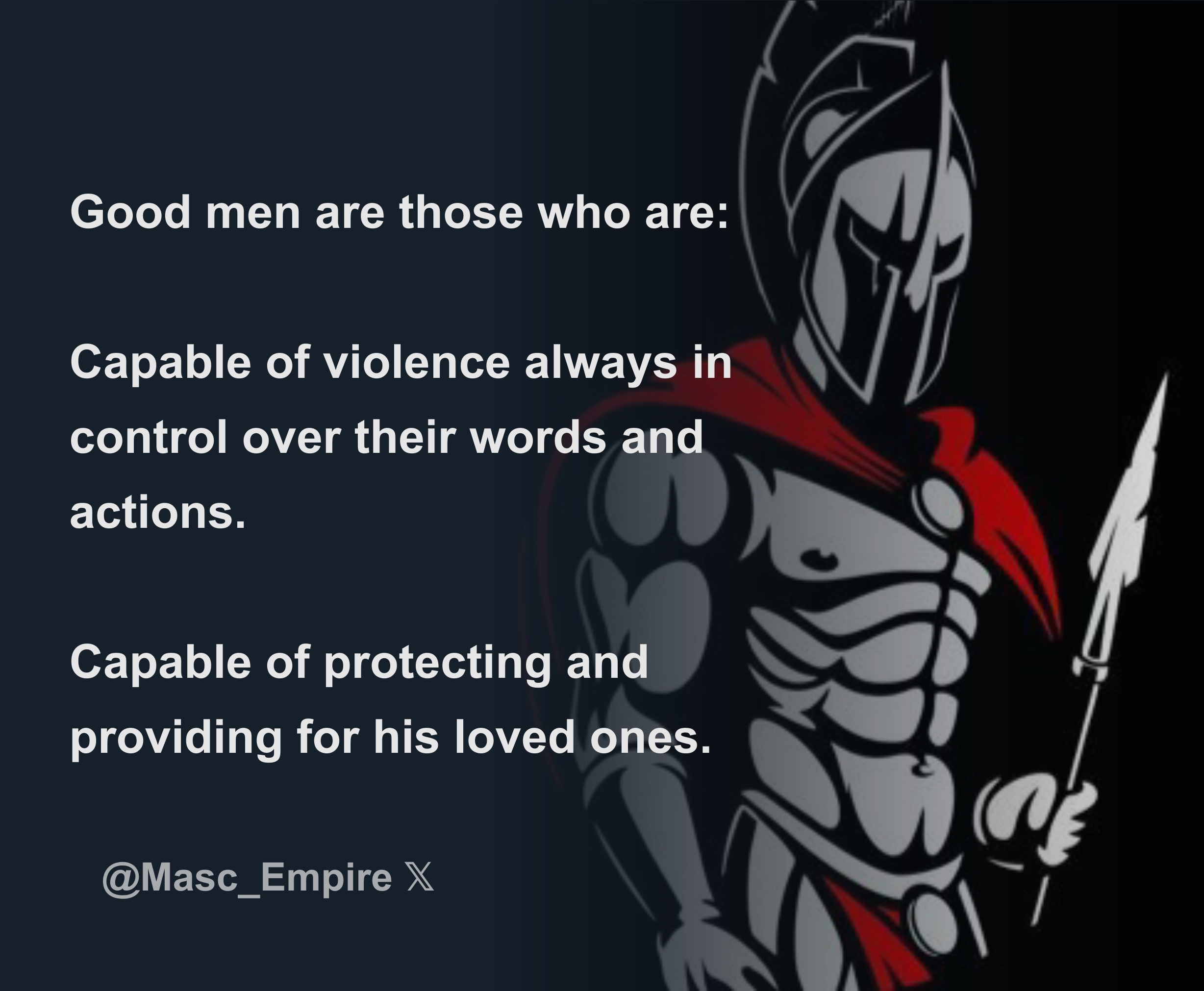 @Cobratate Good men are those who are: Capable of violence always in ...