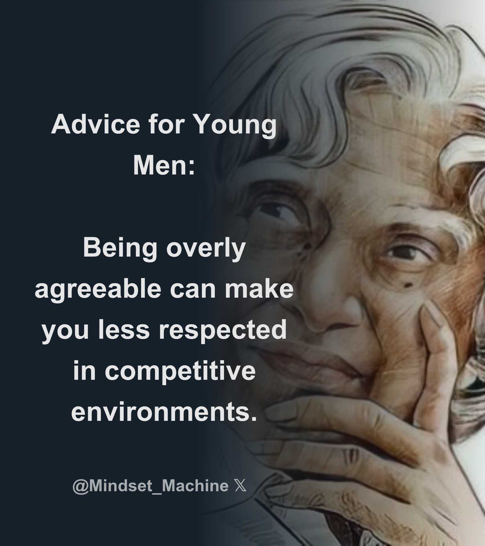 Advice for Young Men: Being overly agreeable can make you less ...