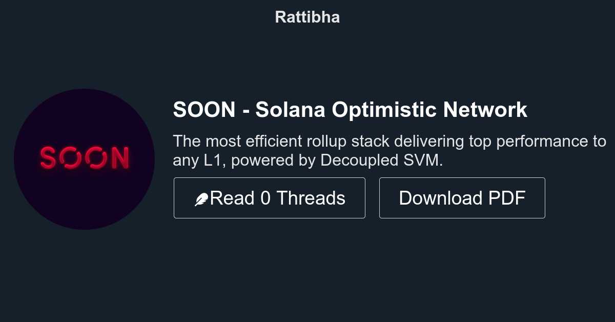 Threads from SOON - Solana Optimistic Network - Rattibha