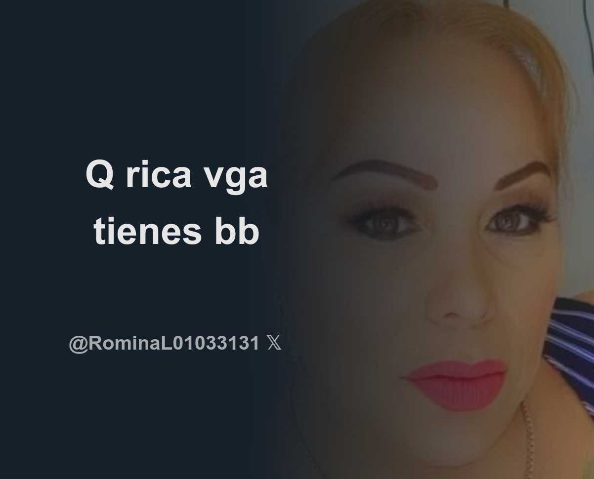 @lisiado_hot Q rica vga tienes bb - Download Tweet Image from Romina Lara @RominaL01033131 ...