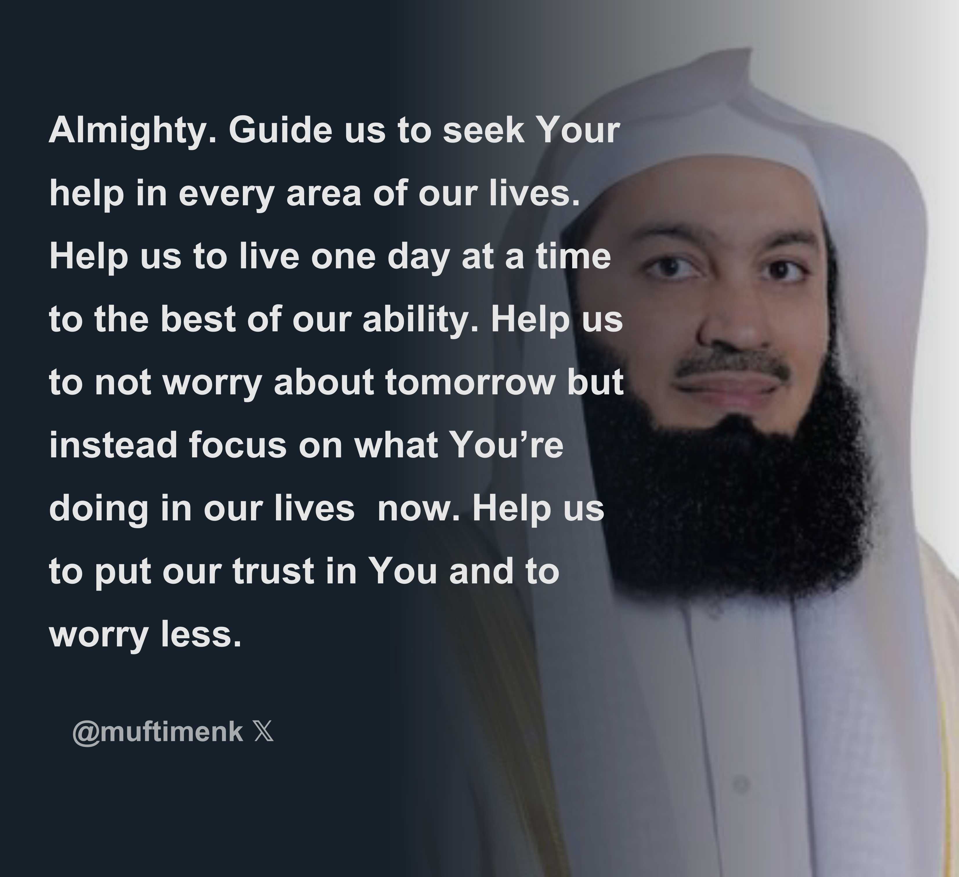 Almighty. Guide us to seek Your help in every area of our lives. Help ...