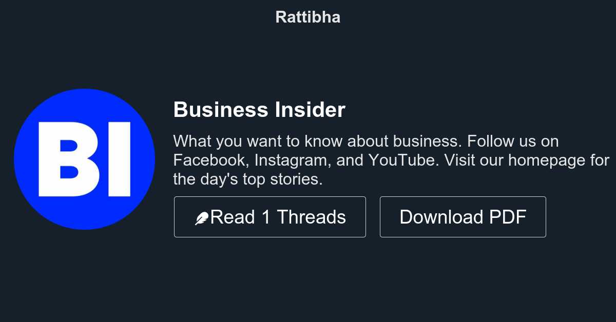 Threads from Business Insider - Rattibha